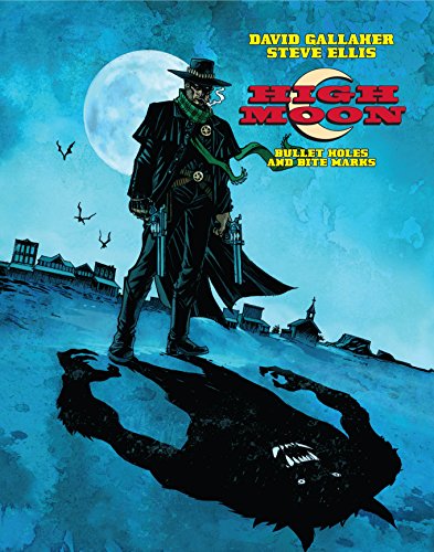 HIGH MOON Vol. 1: Bullet Holes and Bite Marks – Hill Nadell Literary Agency